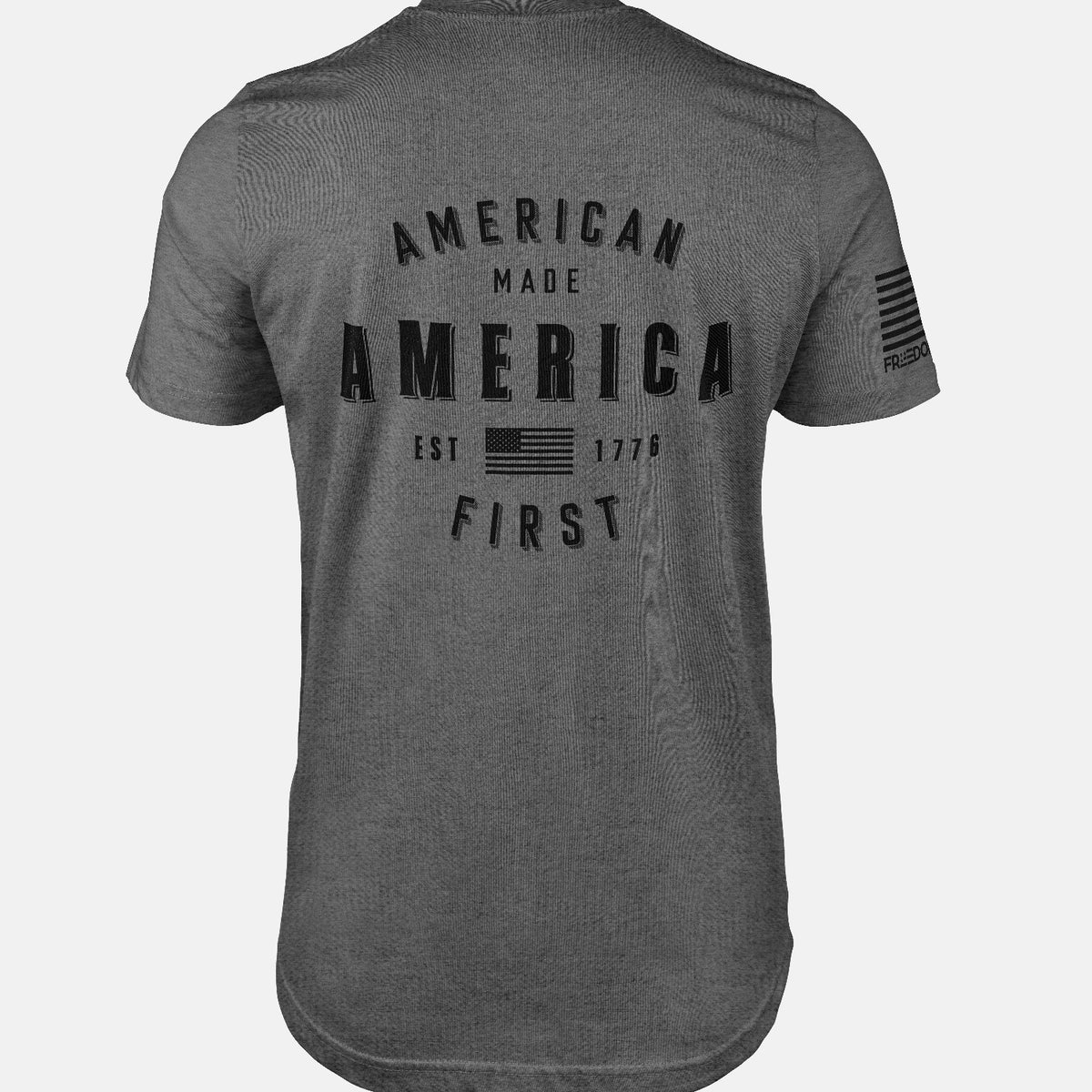 America Made America First | Patriotic American Apparel – Freedombuilt ...